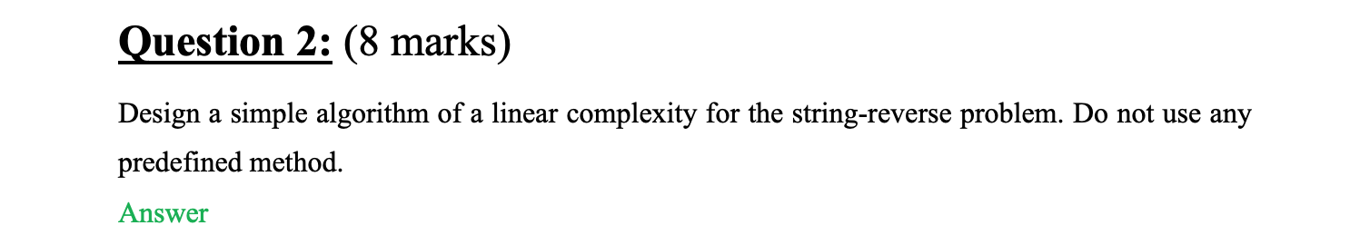 Solved Question 2: (8 marks) Design a simple algorithm of a | Chegg.com