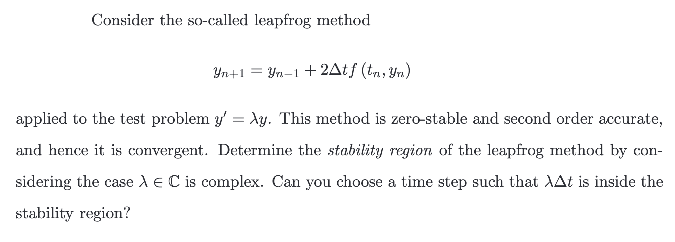 Solved Consider the so-called leapfrog method Yn+1 = Yn-1 + | Chegg.com