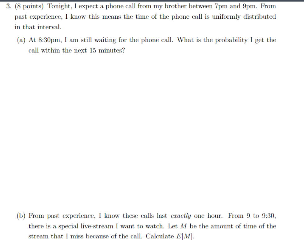 Solved (8 ﻿points) ﻿Tonight, I expect a phone call from my | Chegg.com