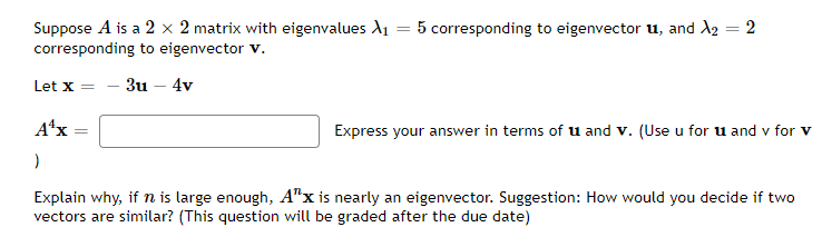 Solved 5 corresponding to eigenvector u, and 12 = 2 Suppose | Chegg.com