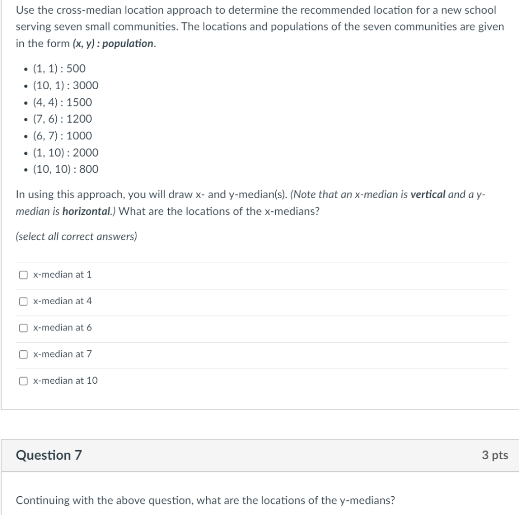 Solved Use the cross-median location approach to determine | Chegg.com