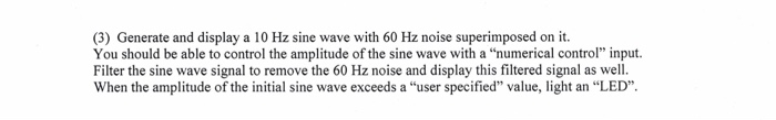 Solved (3) Generate and display a 10 Hz sine wave with 60 Hz | Chegg.com