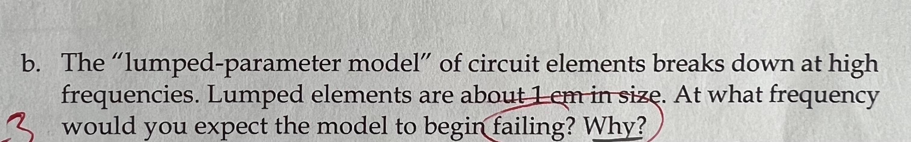 b. The "lumped-parameter model" of circuit elements | Chegg.com