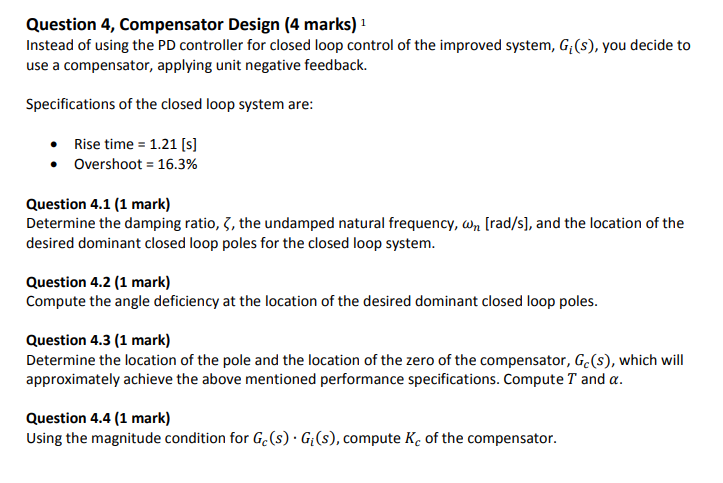 Solved Question 4, Compensator Design (4 marks) 1 Instead of | Chegg.com