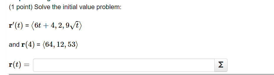 Solved (1 point) Solve the initial value problem: | Chegg.com