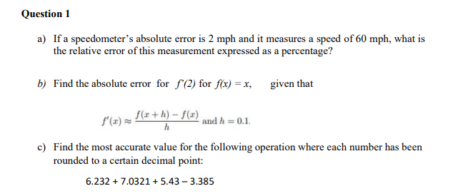 Solved Question 1 a) If a speedometer's absolute error is 2 | Chegg.com