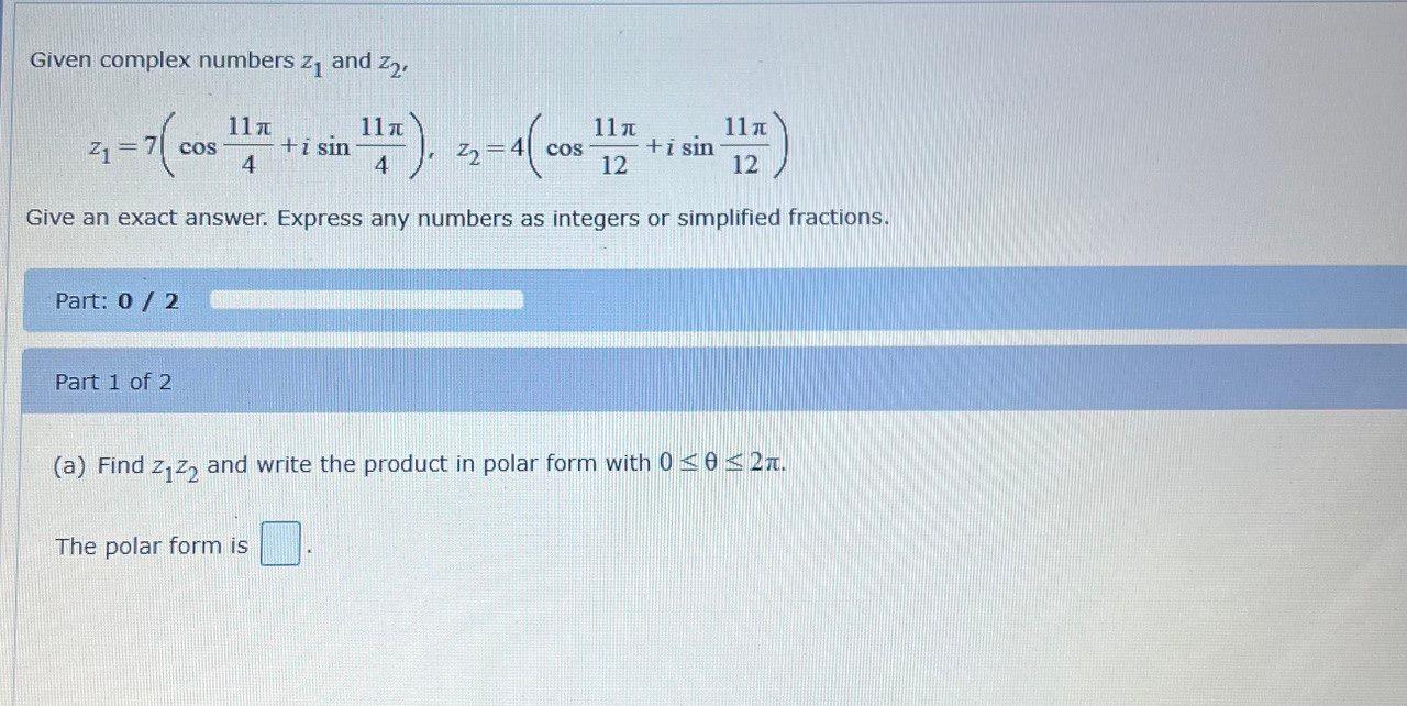 Solved Given complex numbers z1 and z2 | Chegg.com