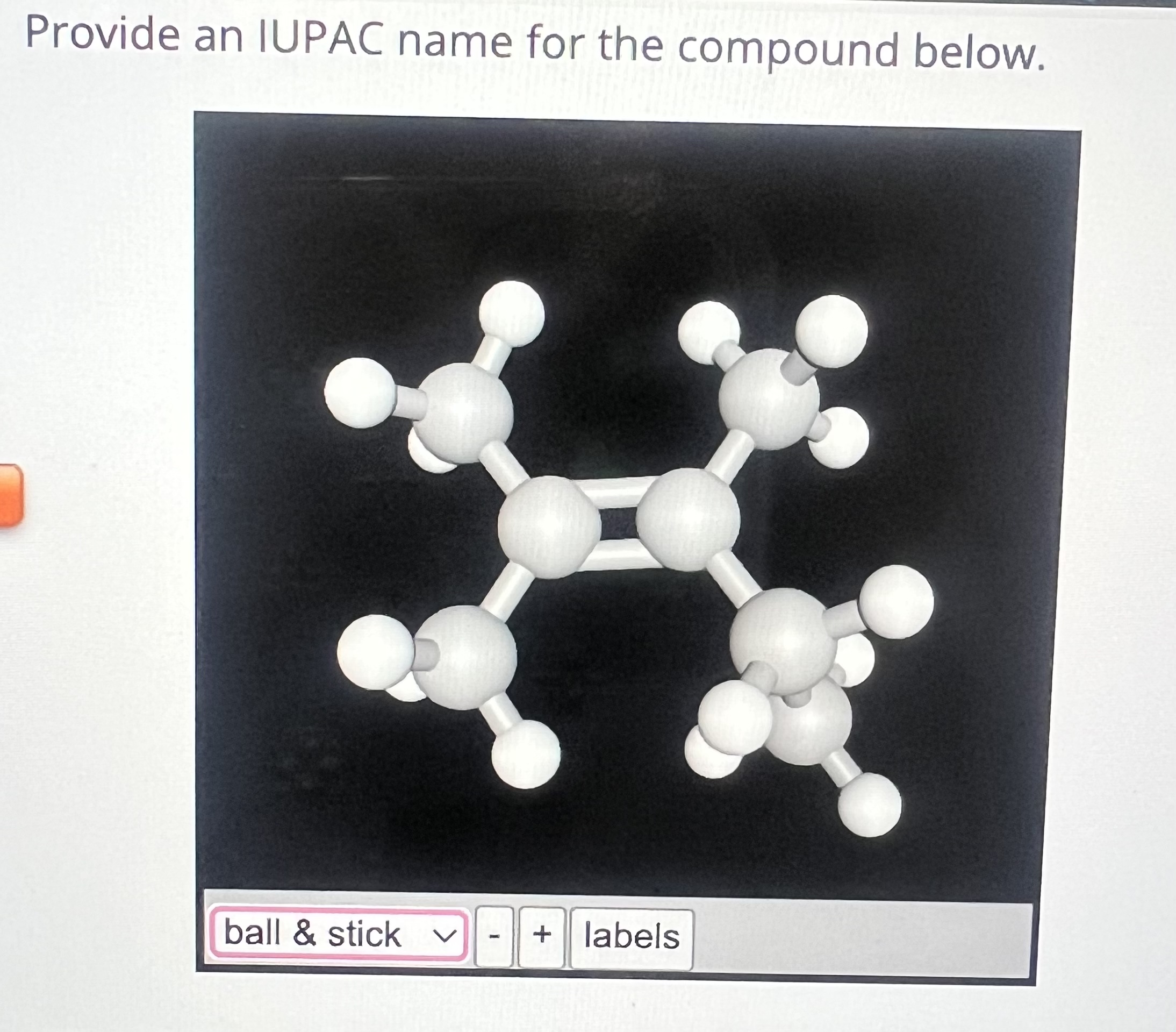 Solved Provide an IUPAC name for the compound below. | Chegg.com