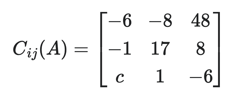 Solved Matrix \\( A \\) and its cofactor matrix \\( C_{i | Chegg.com
