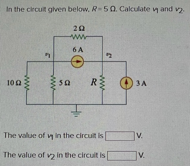 Solved In the circuit given below, R=5Ω. Calculate v1 and | Chegg.com
