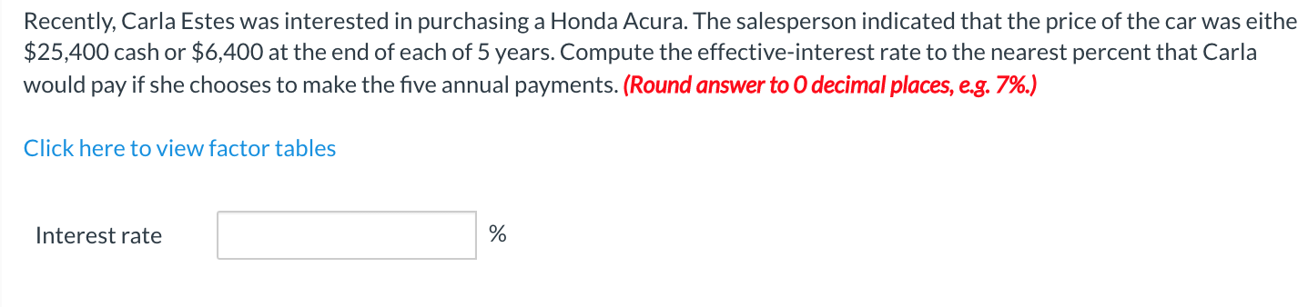 Solved Recently, Carla Estes was interested in purchasing a | Chegg.com