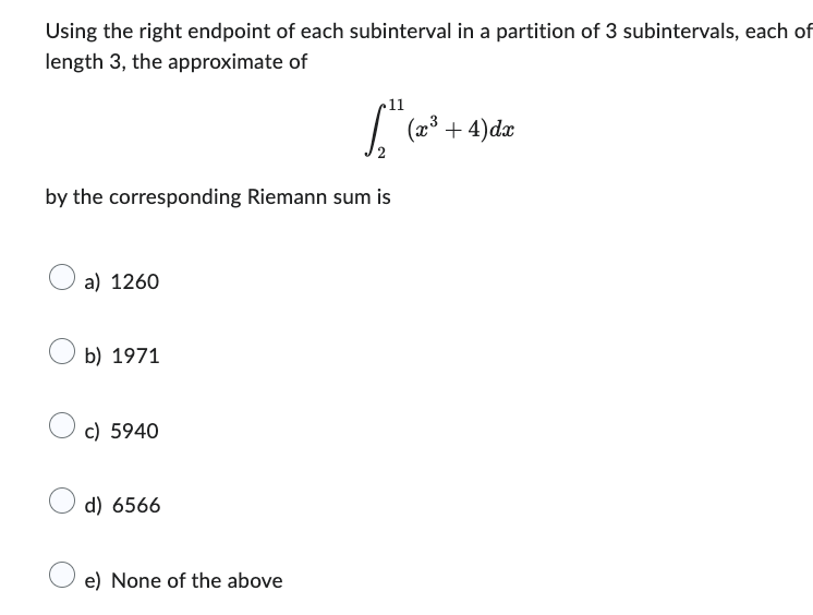 Solved Using the right endpoint of each subinterval in a | Chegg.com