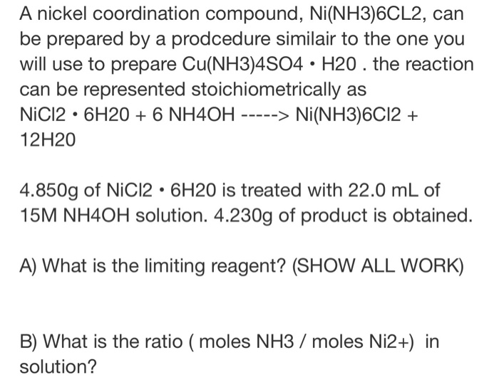 Solved A nickel coordination compound, Ni(NH3)6CL2, can be | Chegg.com