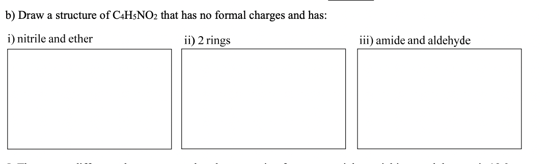 Solved B Draw A Structure Of C4h5no2 That Has No Formal