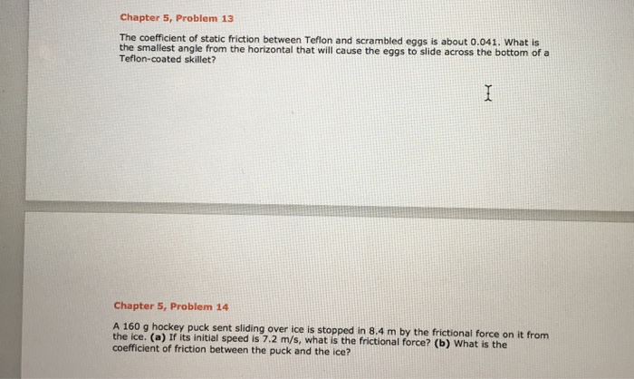 Solved The coefficient of static friction between Teflon and | Chegg.com