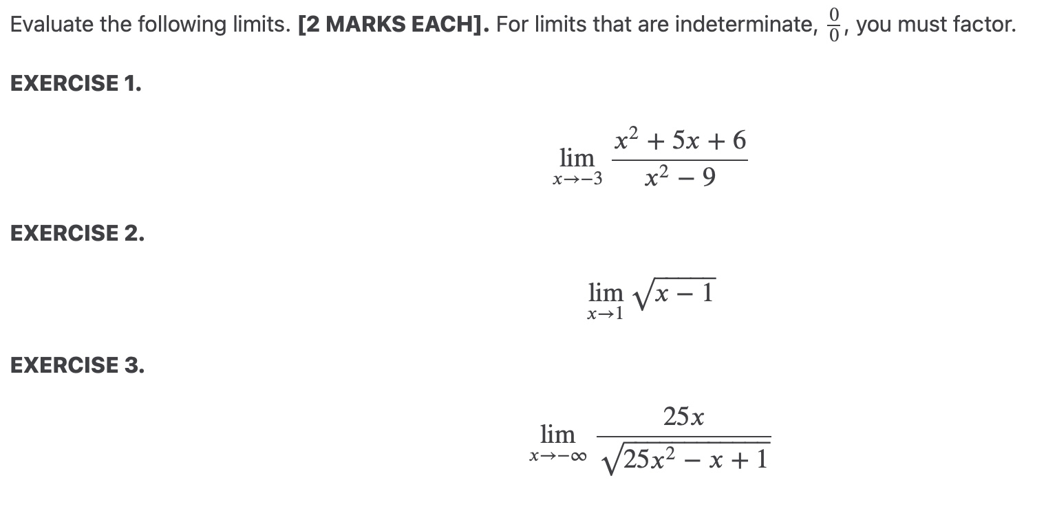 Solved Evaluate the following limits. [2 ﻿MARKS EACH]. ﻿For | Chegg.com