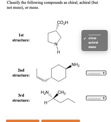 Solved Classify the following compounds as chiral, achiral | Chegg.com