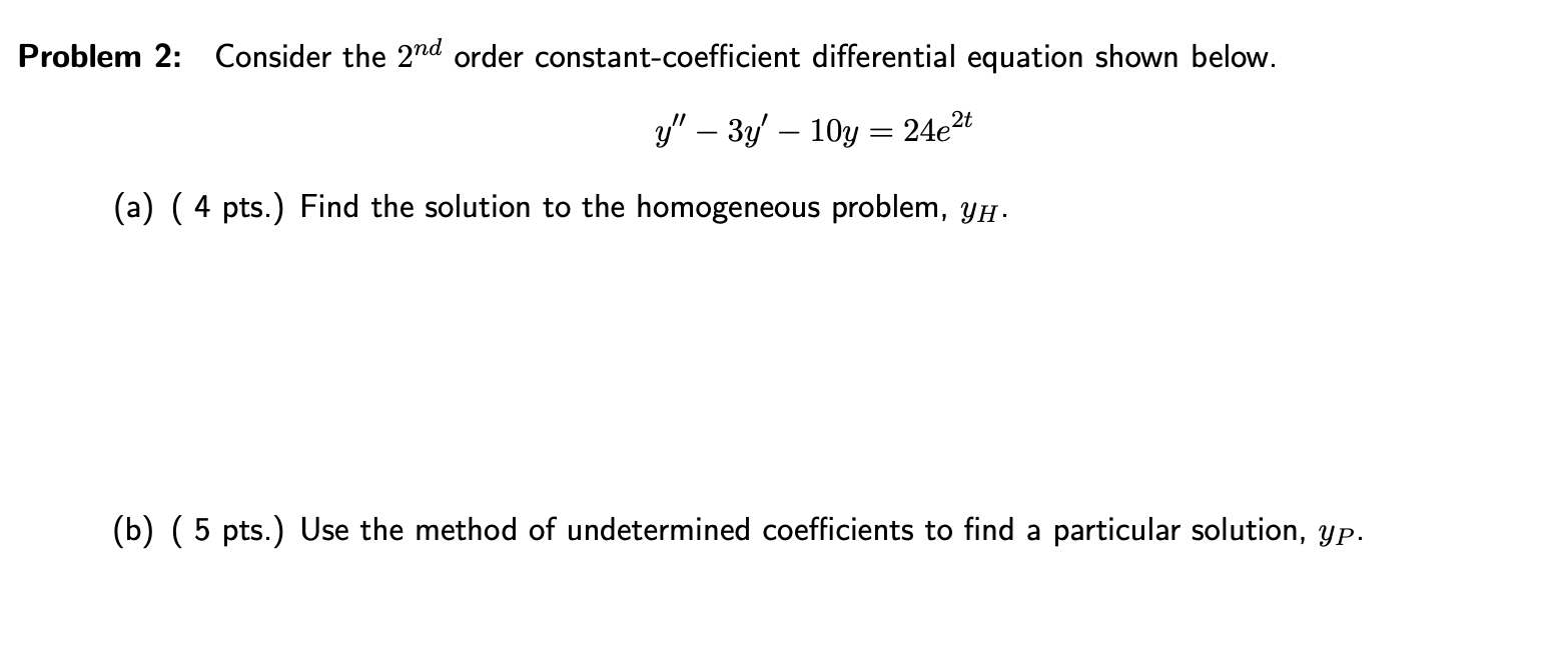 Solved Problem 2: Consider the 2nd order | Chegg.com