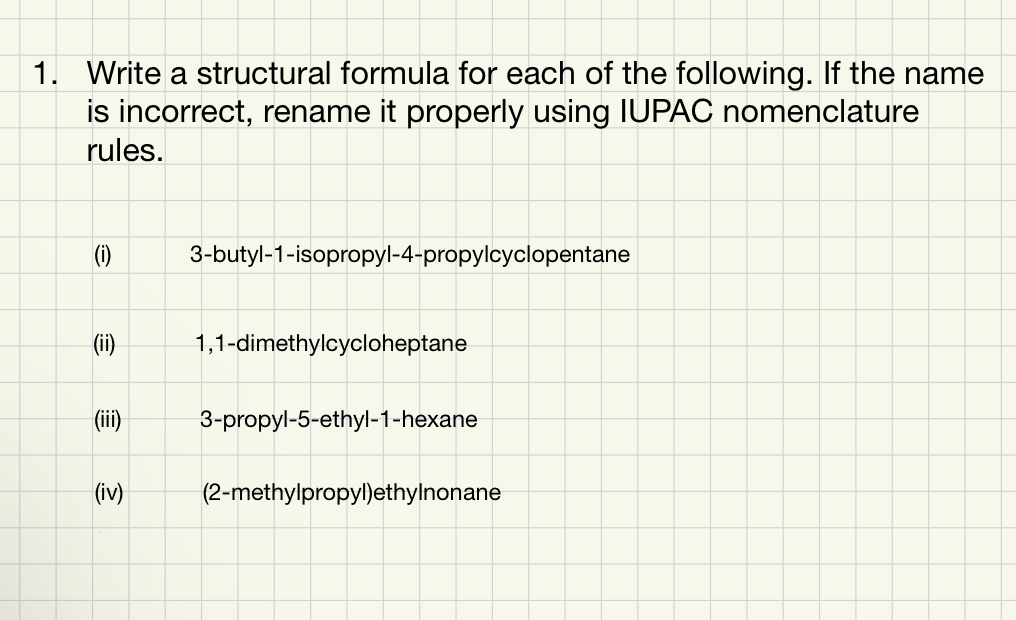 Solved 1. Write a structural formula for each of the | Chegg.com
