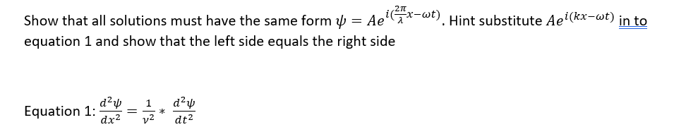 Solved Show that all solutions must have the same form | Chegg.com