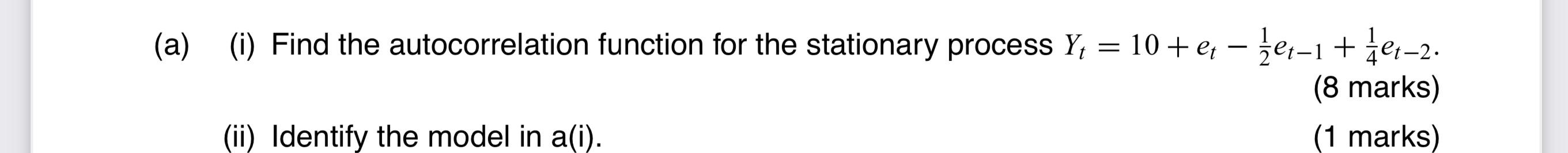 Solved ) (a) (i) Find the autocorrelation function for the | Chegg.com