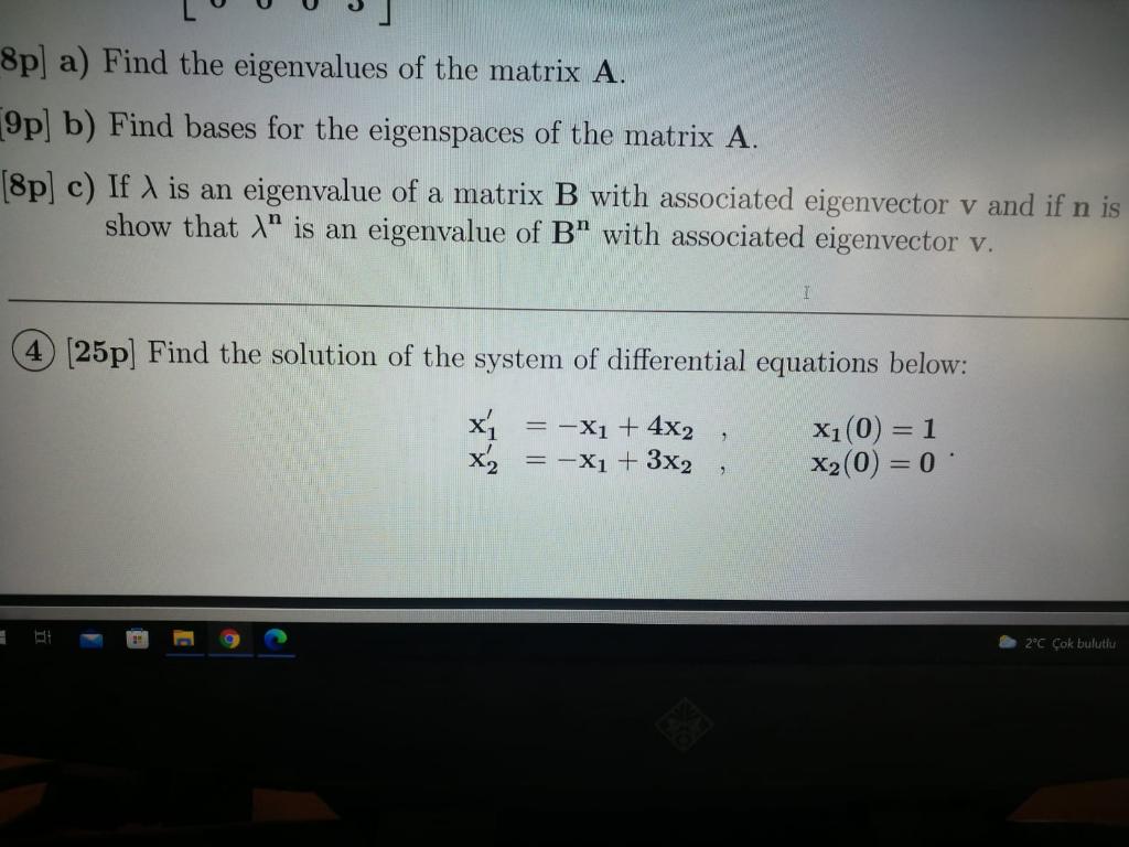 Solved 8p] a) Find the eigenvalues of the matrix A. 9p] b) | Chegg.com