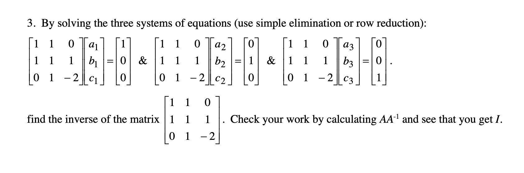 Solved 3. By solving the three systems of equations (use | Chegg.com