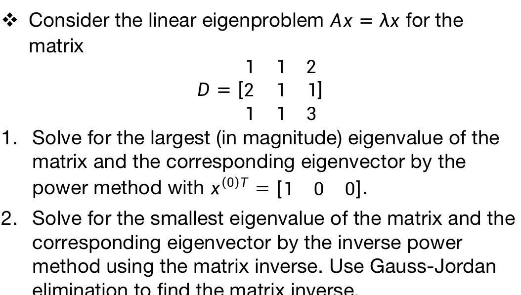 Solved Consider the linear eigenproblem Ax=λx for the matrix | Chegg.com
