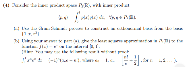 Solved 4) Consider the inner product space P2(R), with inner | Chegg.com