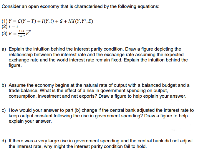 Solved Consider an open economy that is characterised by the | Chegg.com