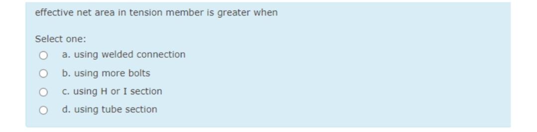 Solved effective net area in tension member is greater when | Chegg.com
