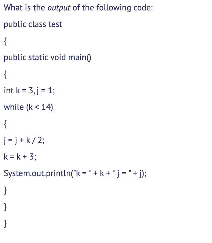 Solved What is the output of the following code: public | Chegg.com