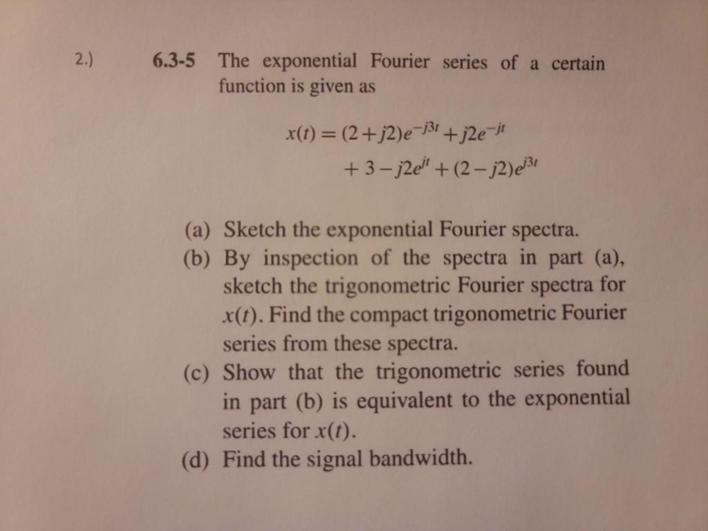 Solved 3-5 The exponential Fourier series of a certain | Chegg.com