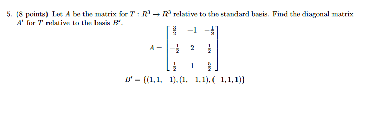 Solved (8 ﻿points) ﻿Let A ﻿be the matrix for T:R3→R3 | Chegg.com
