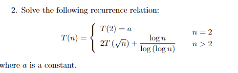 Solved 2. Solve the following recurrence relation: | Chegg.com