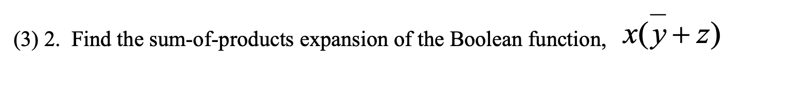 Solved 3 2 Find The Sum Of Products Expansion Of The