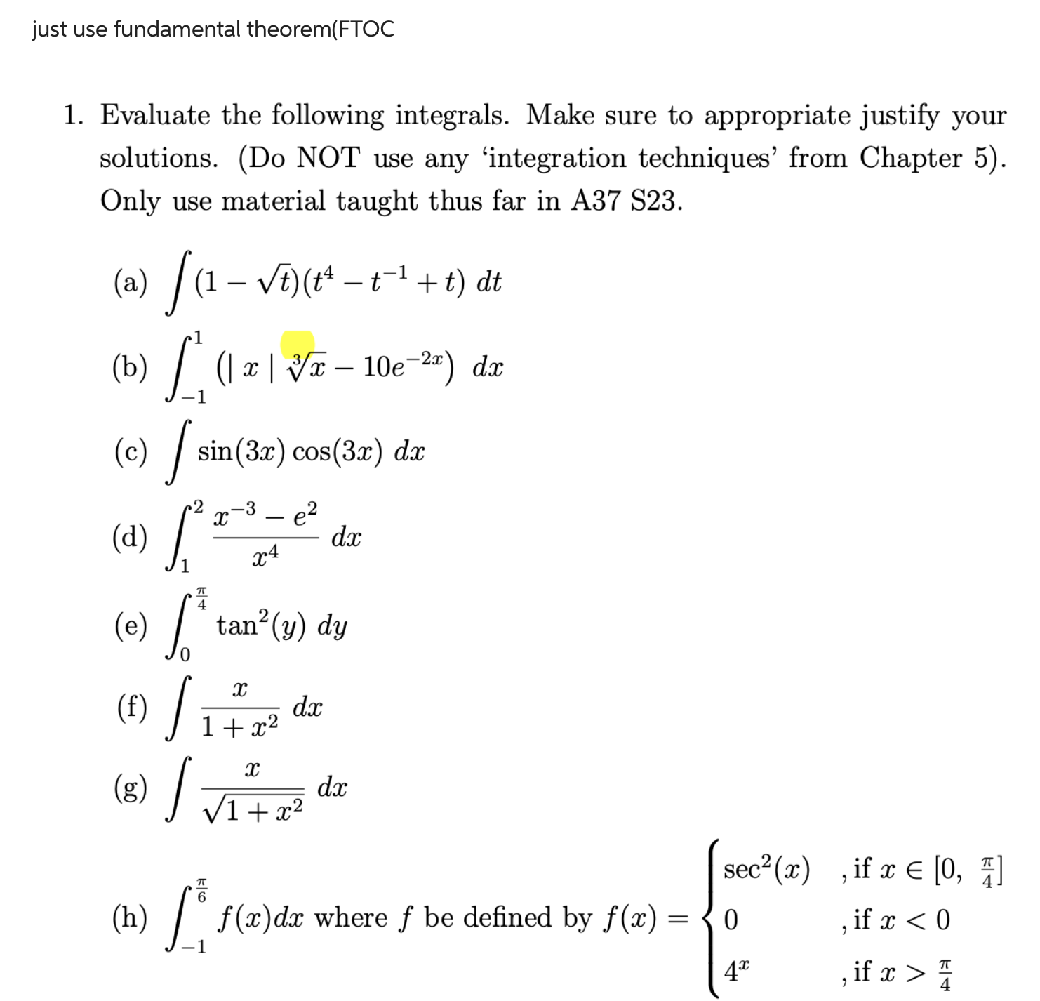 just use fundamental theorem(FTOC 1. Evaluate the | Chegg.com