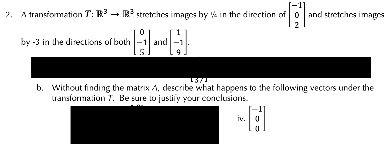 A transformation T:R3→R3 stretches images by 1/4 in | Chegg.com