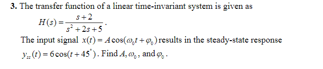 Solved 3. The transfer function of a linear time-invariant | Chegg.com