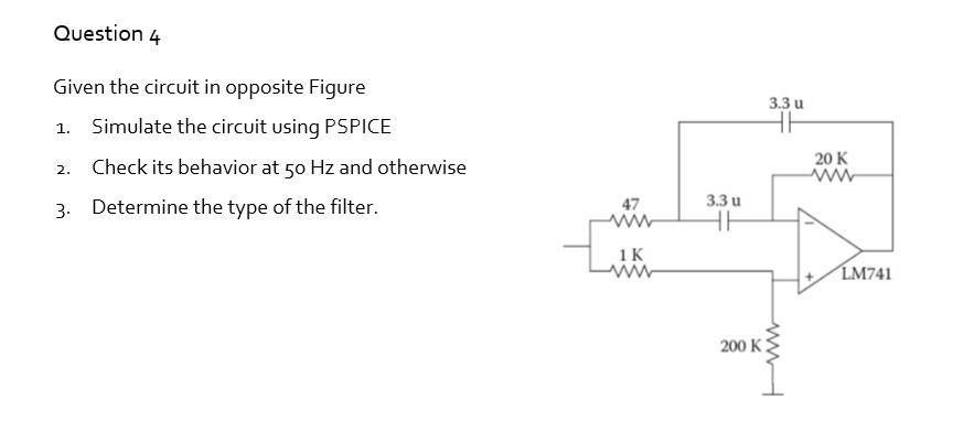 Solved Question 4 Given the circuit in opposite Figure 1. | Chegg.com
