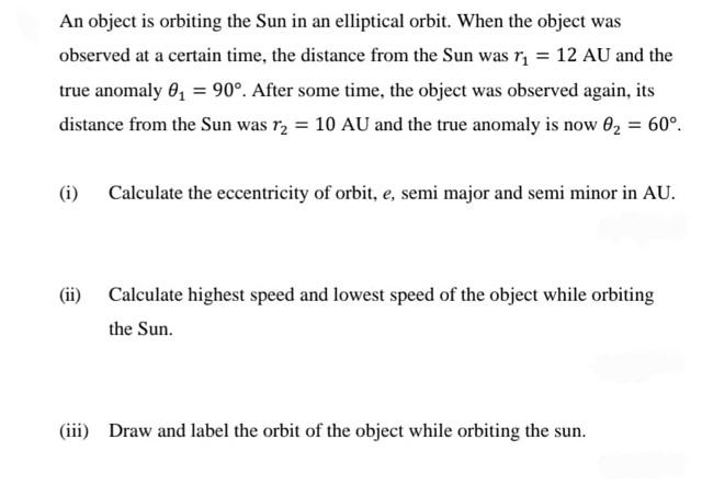 Solved An object is orbiting the Sun in an elliptical orbit. | Chegg.com