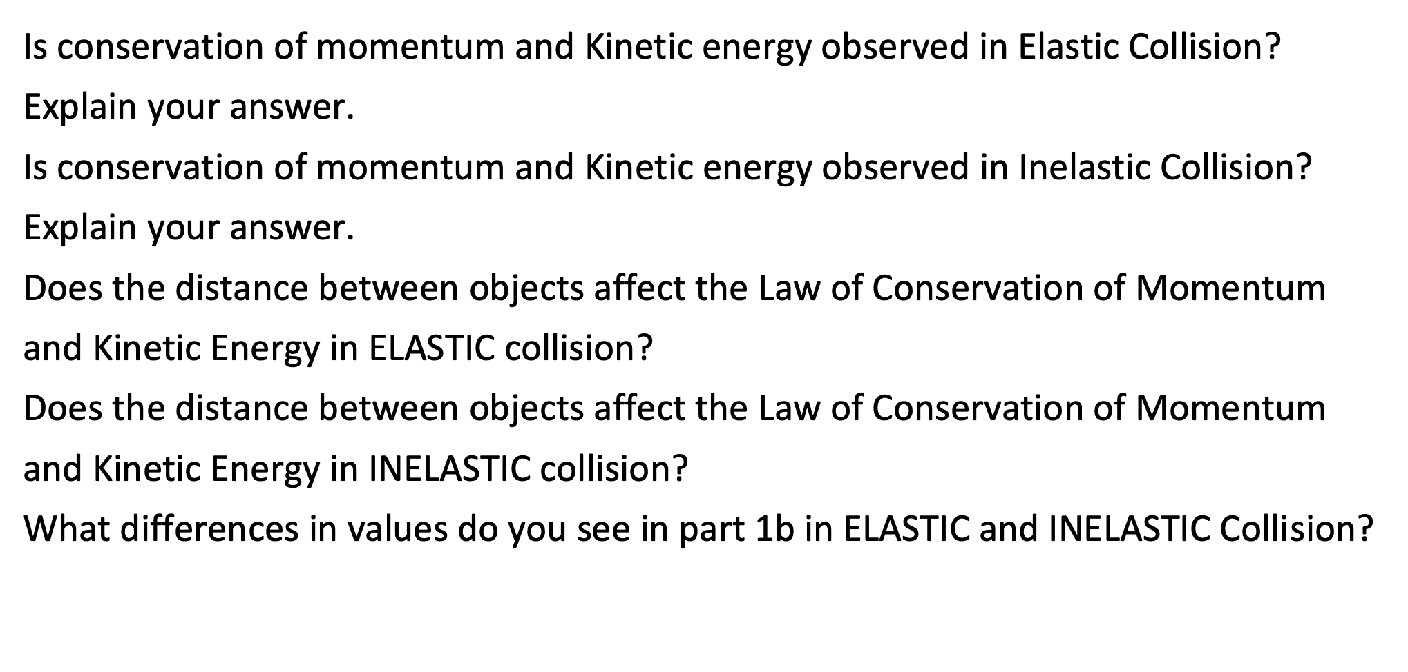 Solved Is conservation of momentum and Kinetic energy | Chegg.com