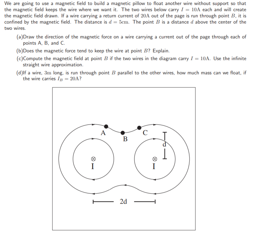 Solved We are going to use a magnetic field to build a | Chegg.com