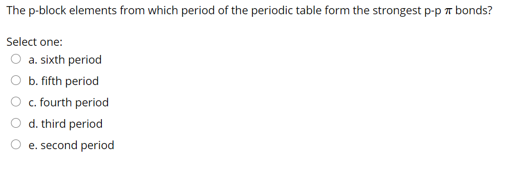 Solved The p-block elements from which period of the | Chegg.com