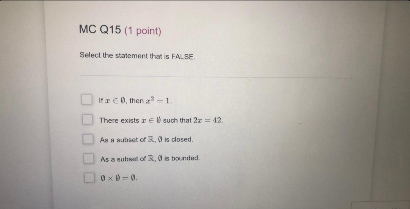 Solved MC Q15 (1 point) Select the statement that is FALSE. | Chegg.com