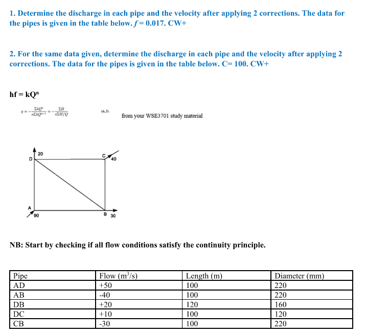 Solved Determine the discharge in each pipe and the velocity | Chegg.com