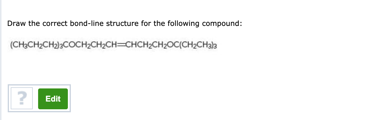 Solved Draw the correct bond-line structure for the | Chegg.com