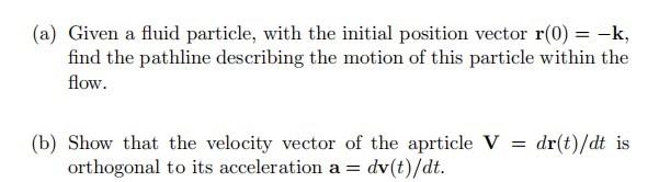 Solved 4. Consider a fluid flow, characterised by the | Chegg.com