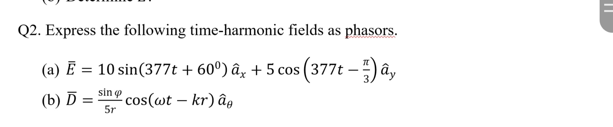 Solved Express the following time-harmonic fields as | Chegg.com