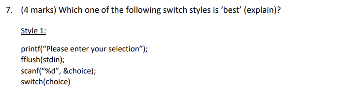 Solved 7. (4 marks) Which one of the following switch styles | Chegg.com